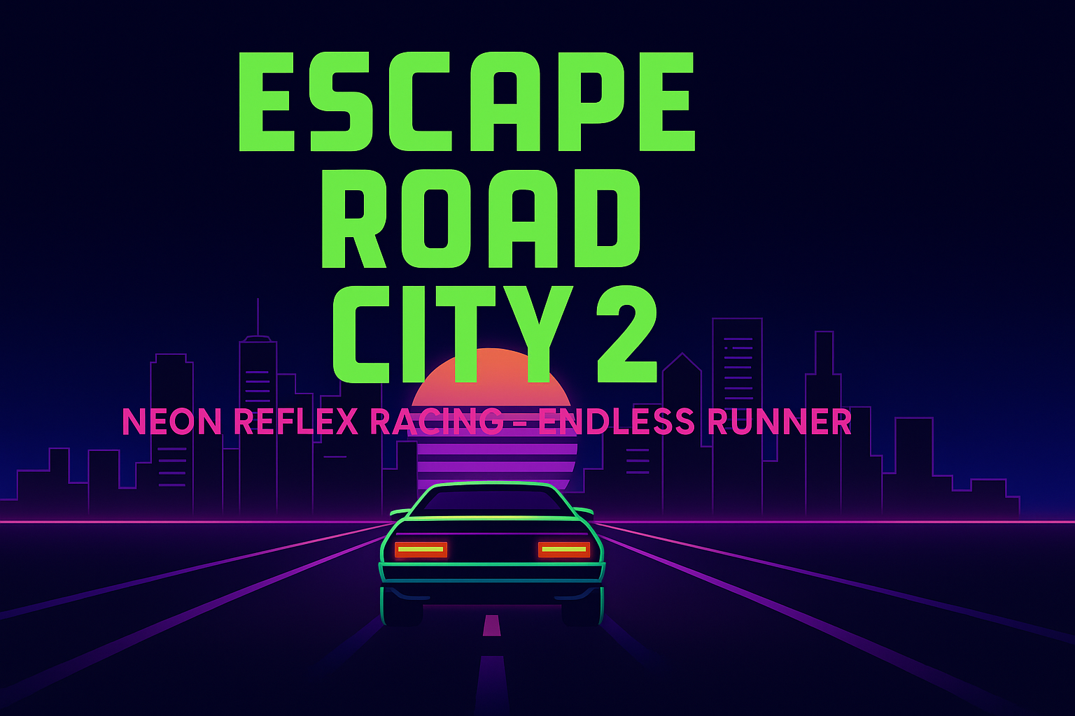 Escape Road City 2 – Advanced Reflex Racing Edition